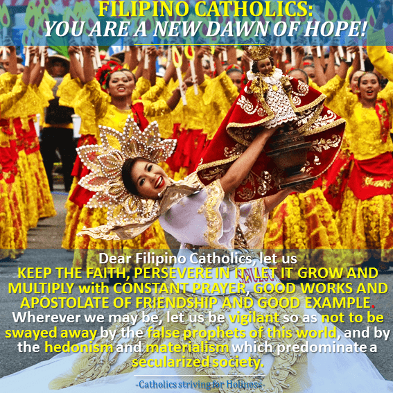 FILIPINO CATHOLICS: YOU ARE A NEW DAWN OF HOPE! - Catholics Striving ...