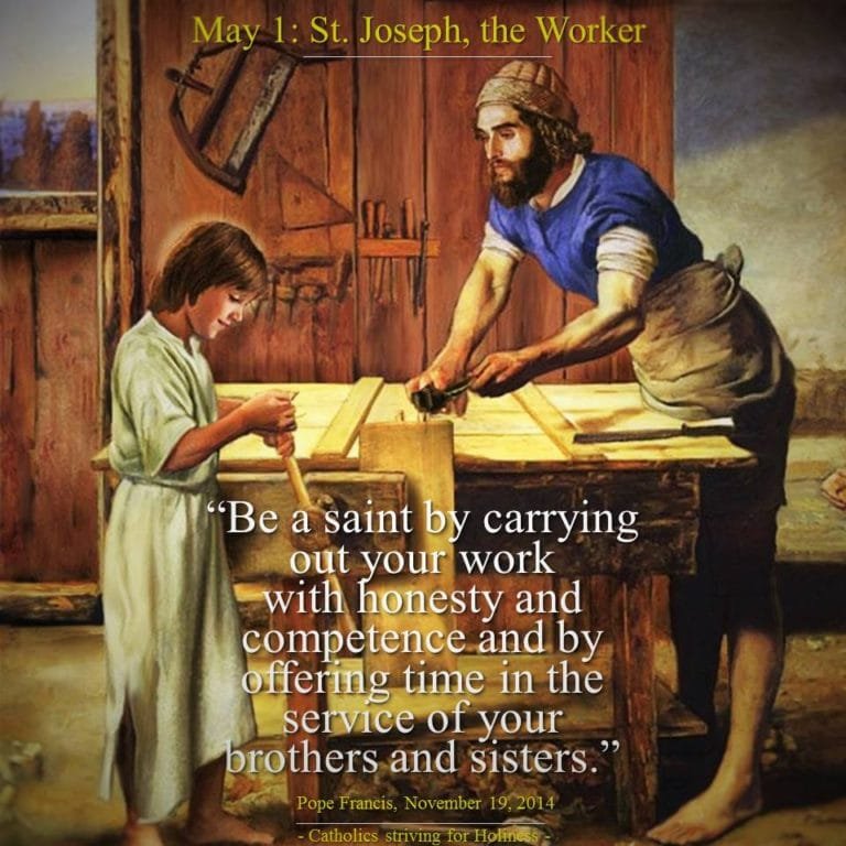 May 1: ST. JOSEPH THE WORKER. Work As A Path To Holiness. - Catholics ...